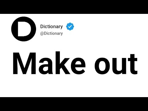 Make out Meaning In English
