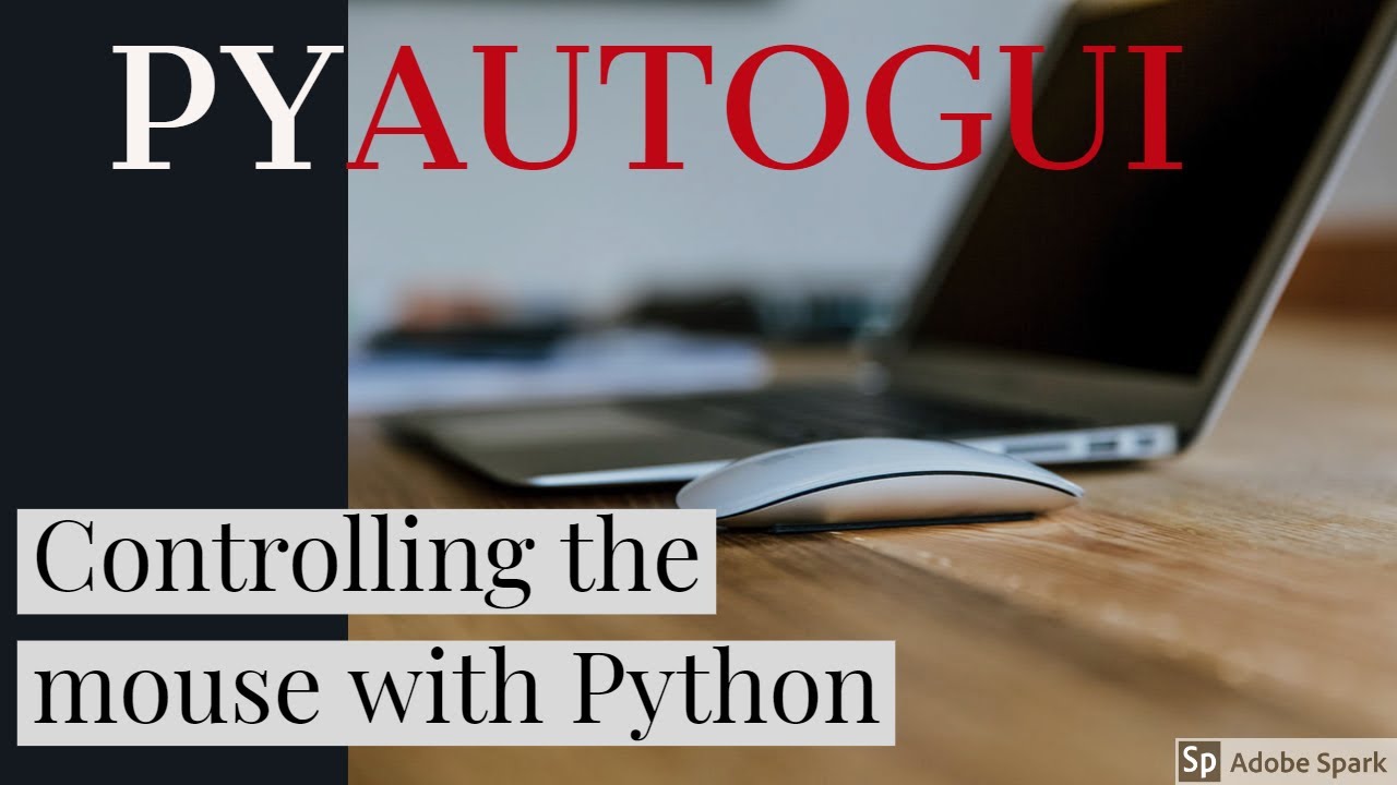 PyAutoGui - Control the mouse using Python