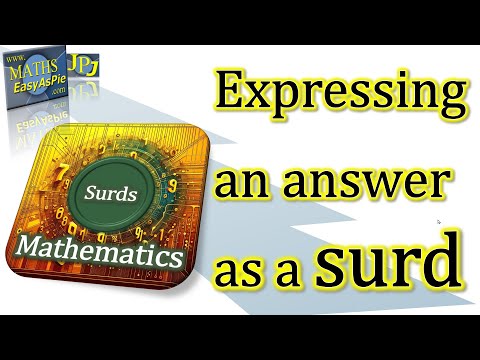 Expressing an answer as a surd