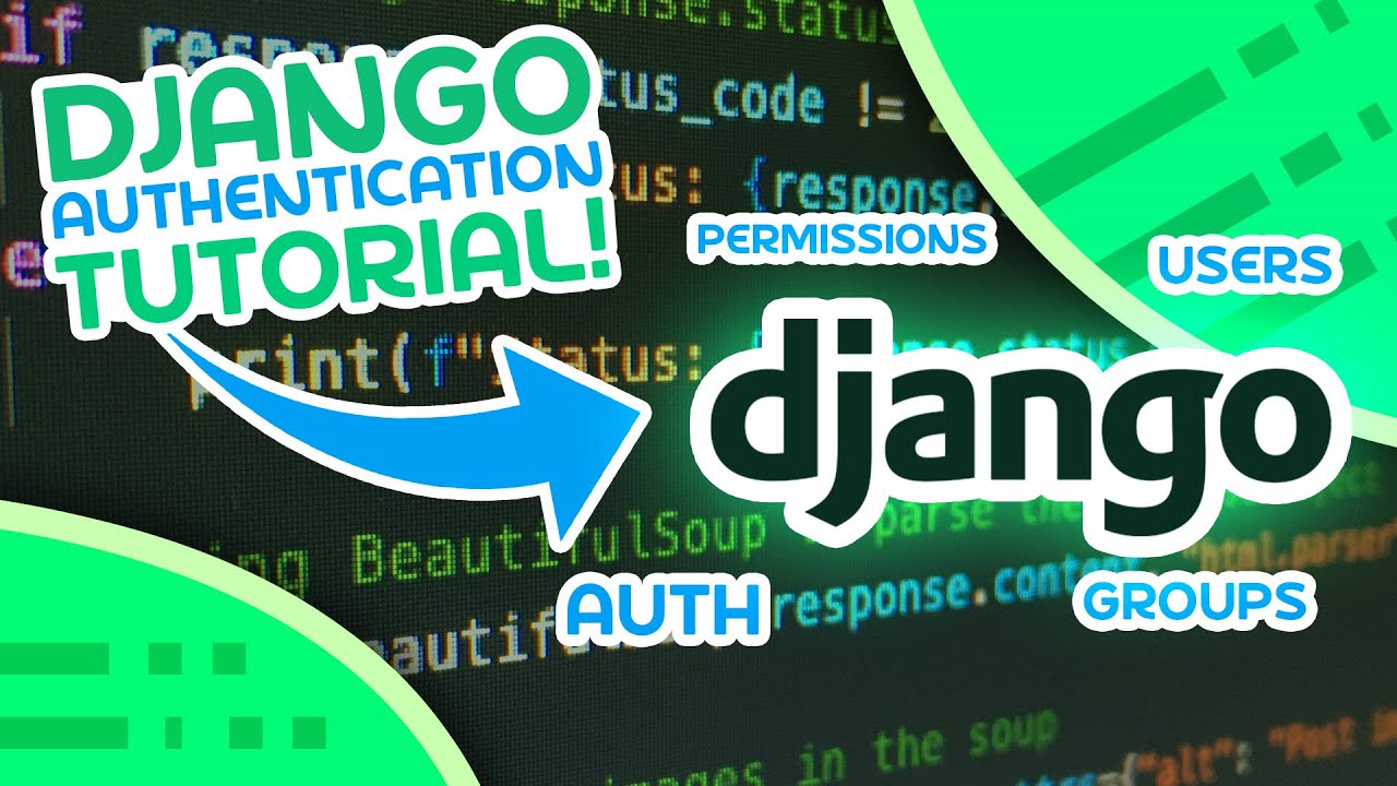 Comprehensive Guide to Django Authentication and User Management | Galaxy.ai