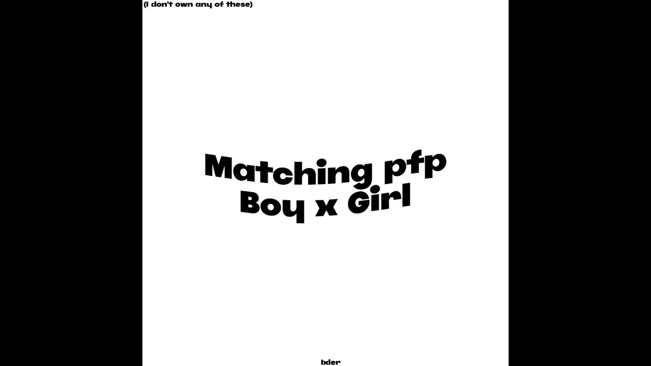 Boy x Girl matching pfp Pt. 2 | Matching pfp | #wlm #pfp #matching