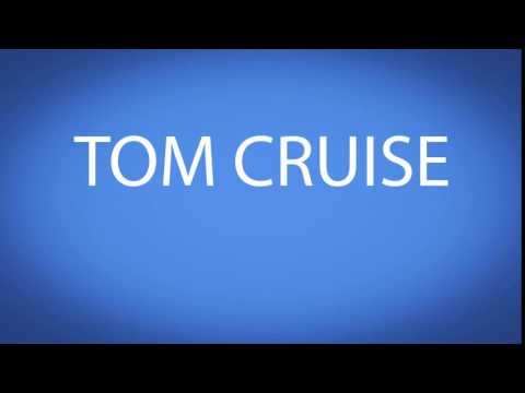 how to pronounce TOM CRUISE
