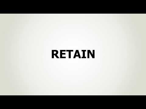 How to Pronounce Retain