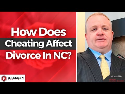 How Does Cheating Affect Divorce In NC? | Handling Adultery