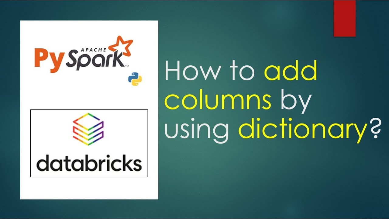 31. How to add columns by using dictionary? | #pyspark PART 31