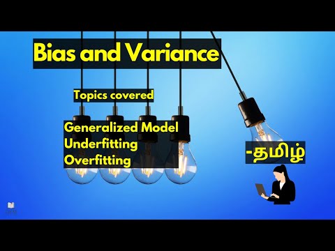 Bias and Variance in Tamil | Optimization | Underfitting | Overfitting | Machine Learning