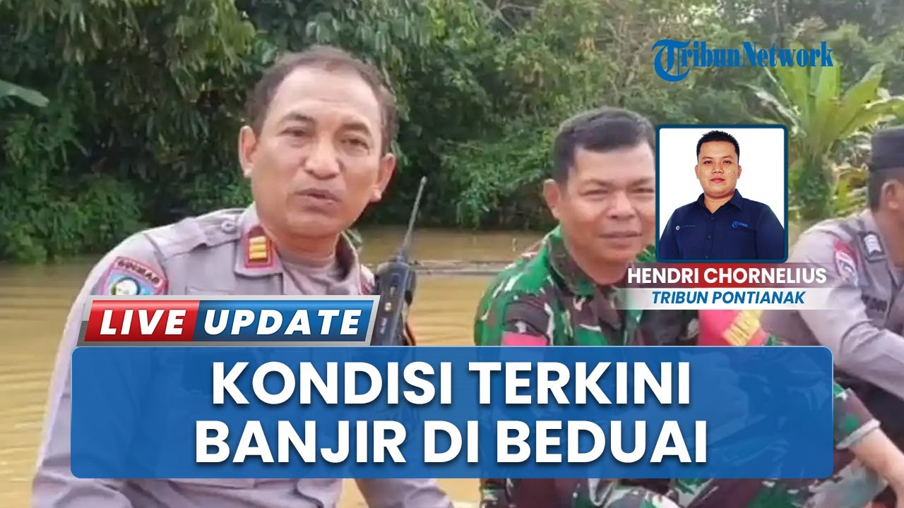 Update Banjir Beduai, Jalan Lintas Malindo Tak Bisa Dilalui, Kapolsek ...