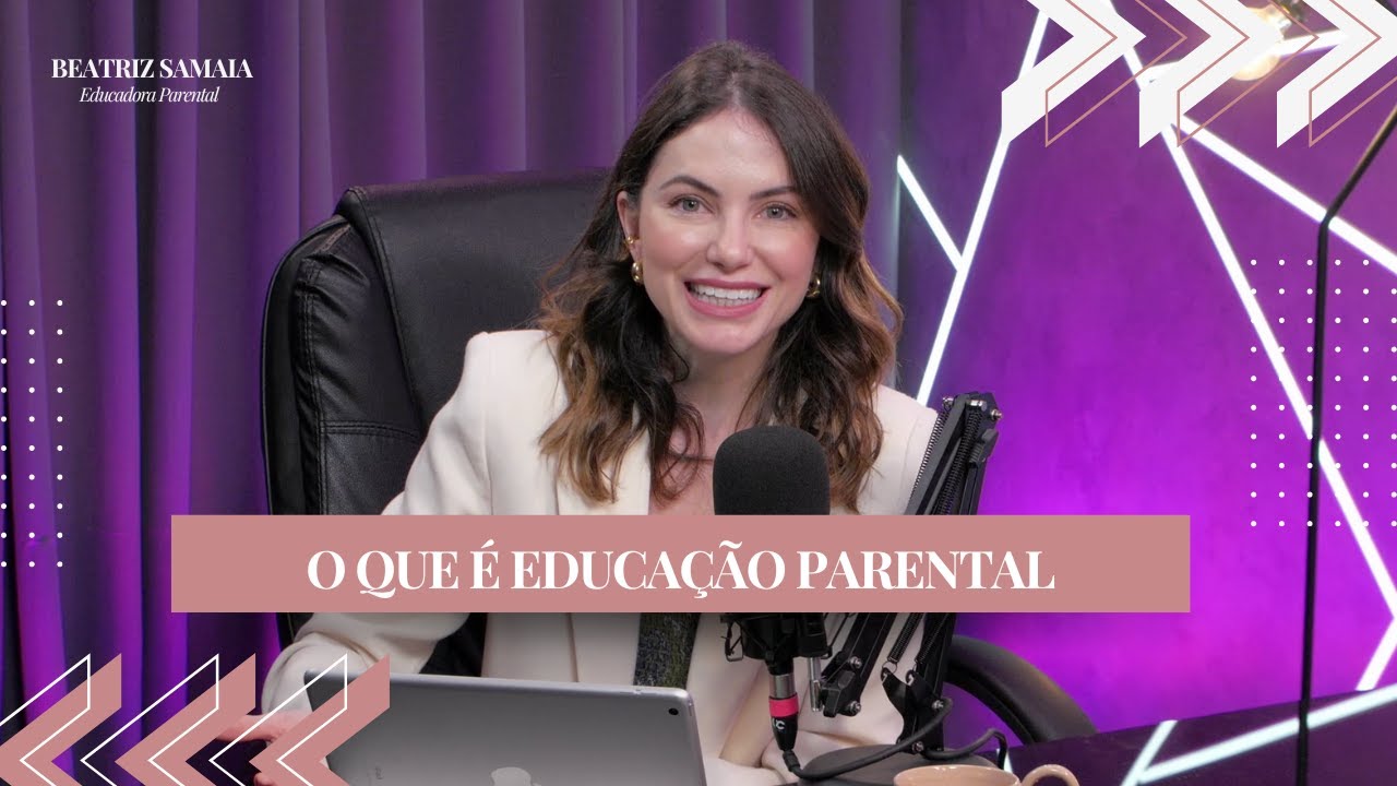 O que é Educação Parental?