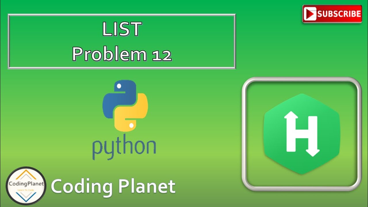Python Challenge 12 || List || HackerRank Solution ||Coding Planet