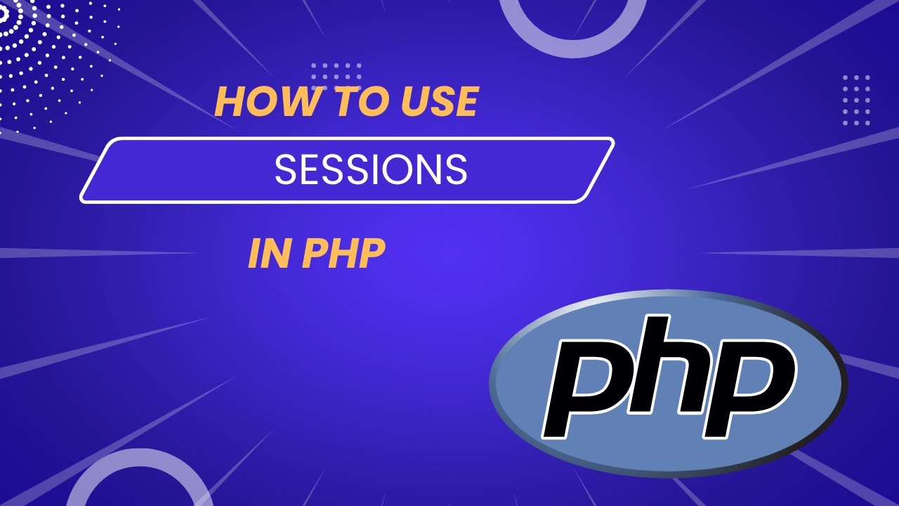 How to use sessions in php | Programming For Beginners | Learn PHP With Examples