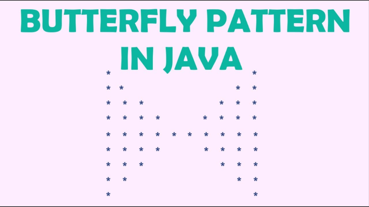 Butterfly Pattern in Java