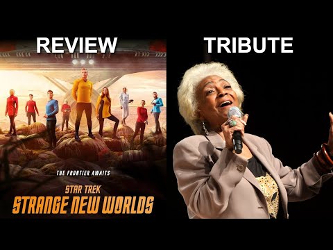 Review of Strange New Worlds | Nichelle Nichols Tribute
