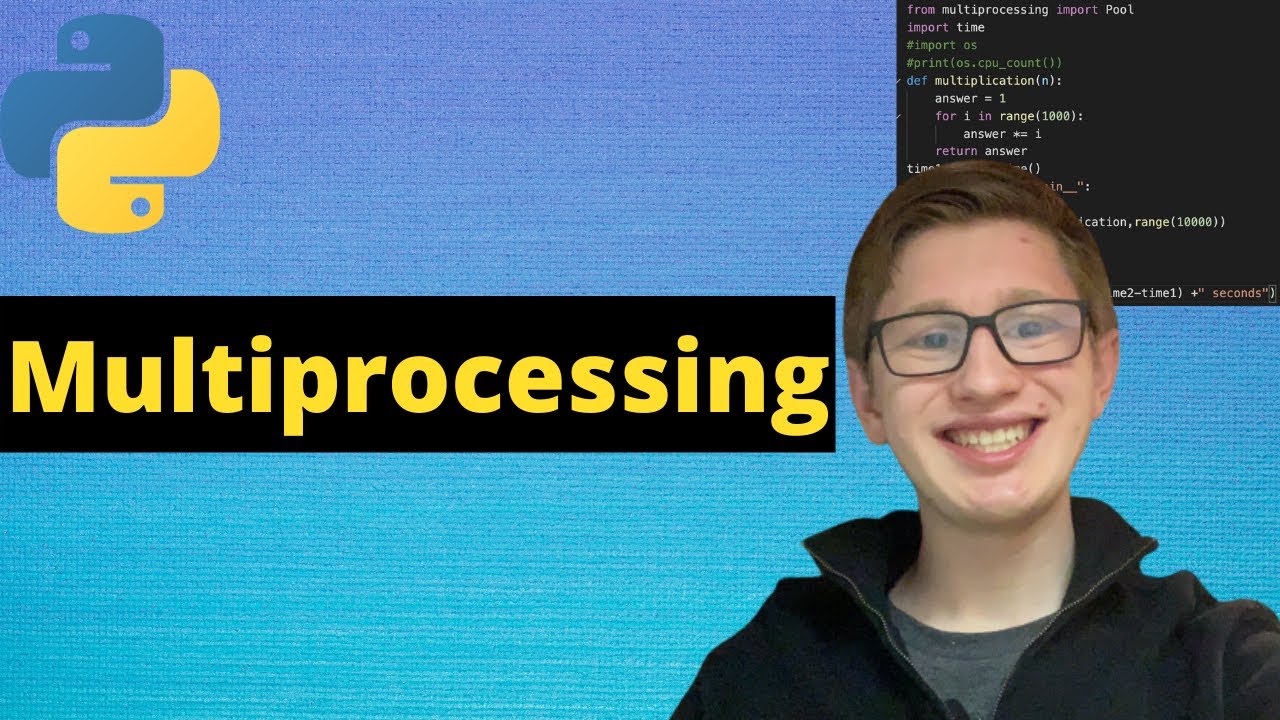 Python Tutorial 34: Multiprocessing