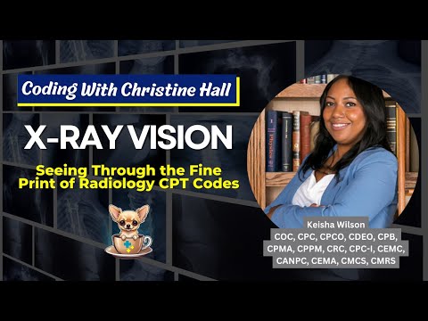 X-Ray Vision: Seeing Through the Fine Print of Radiology CPT Codes