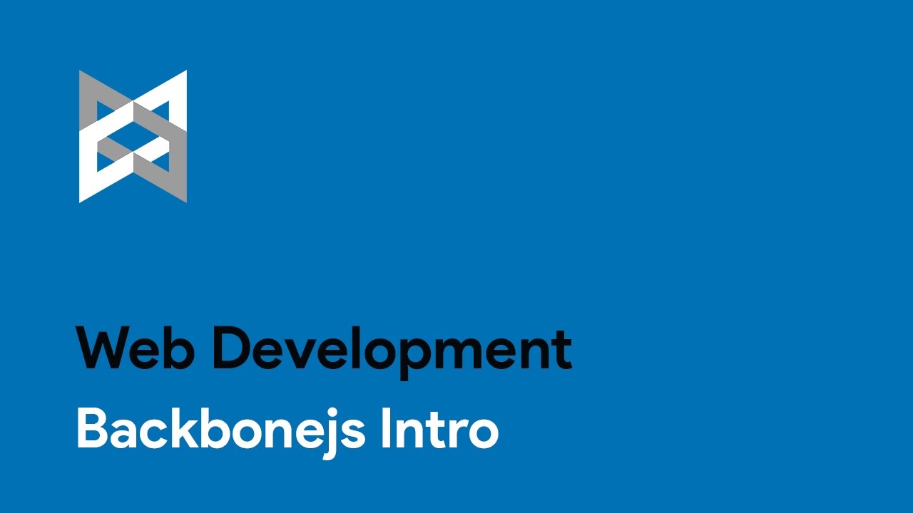 1 - Backbone.js :  Backbonejs Intro - Web Development