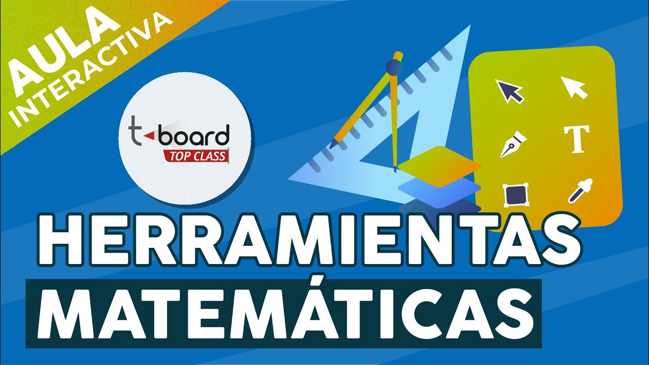 Herramientas de software para las matematicas del T-board: tablero o pizarrón interactivo