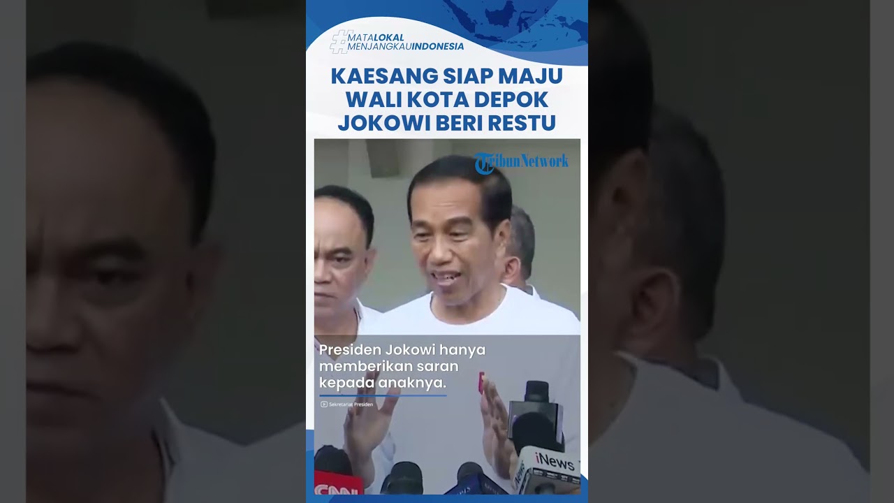 Jokowi Beri Restu Kaesang Pangarep Maju Jadi Wali Kota Depok 2024, Doakan Pilihan Anaknya ...