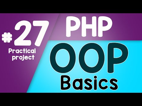 Learn 27 PHP Object Oriented Programming Basics OOP | Practical project | Quick programming ...