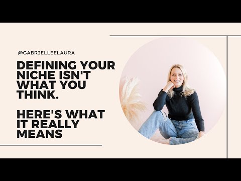 Defining Your Niche Isn't What You Think - Here's What It Means! [Mini-Training]