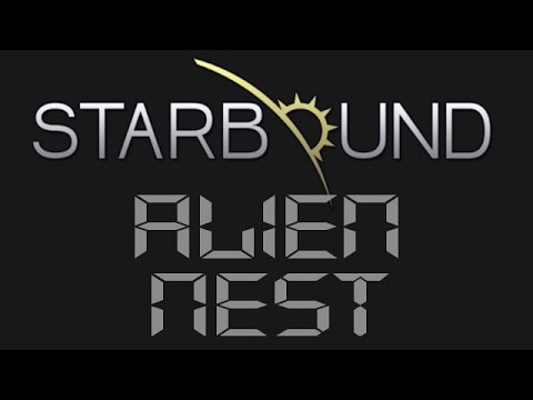 Steam Community :: Video :: Starbound - Part 2 - Alien Nest