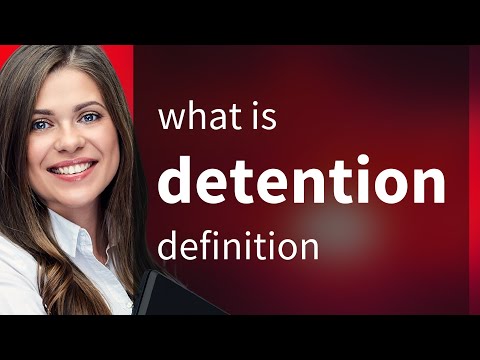 Detention | what is DETENTION definition