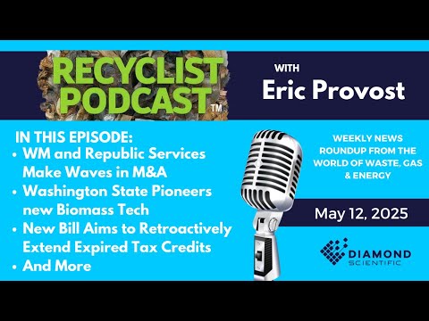 Recyclist Podcast 5-12-2025: Mega Mergers