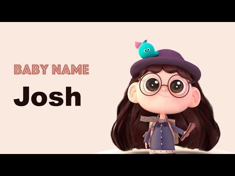 Josh - Boy Baby Name Meaning, Origin and Popularity