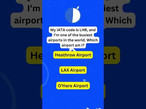 Can You Guess the Airport with IATA Code LHR? 🛬