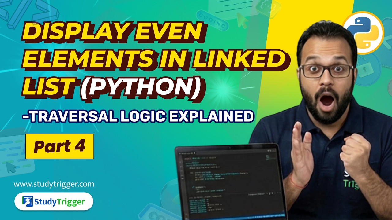 Display Even Elements in Linked List (Python) | Traversal Logic Explained