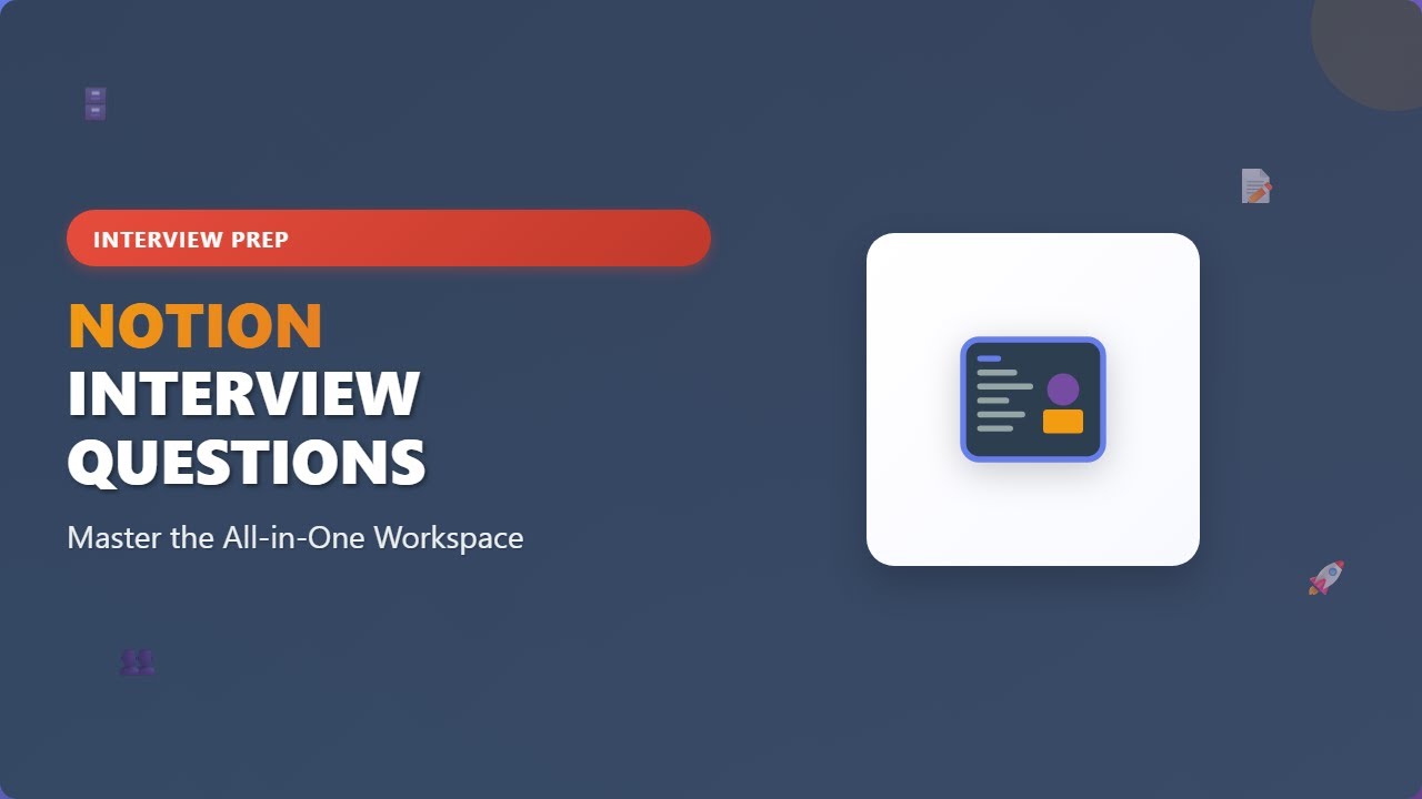 Notion Interview Questions - Master the All-in-One Workspace for Job Success