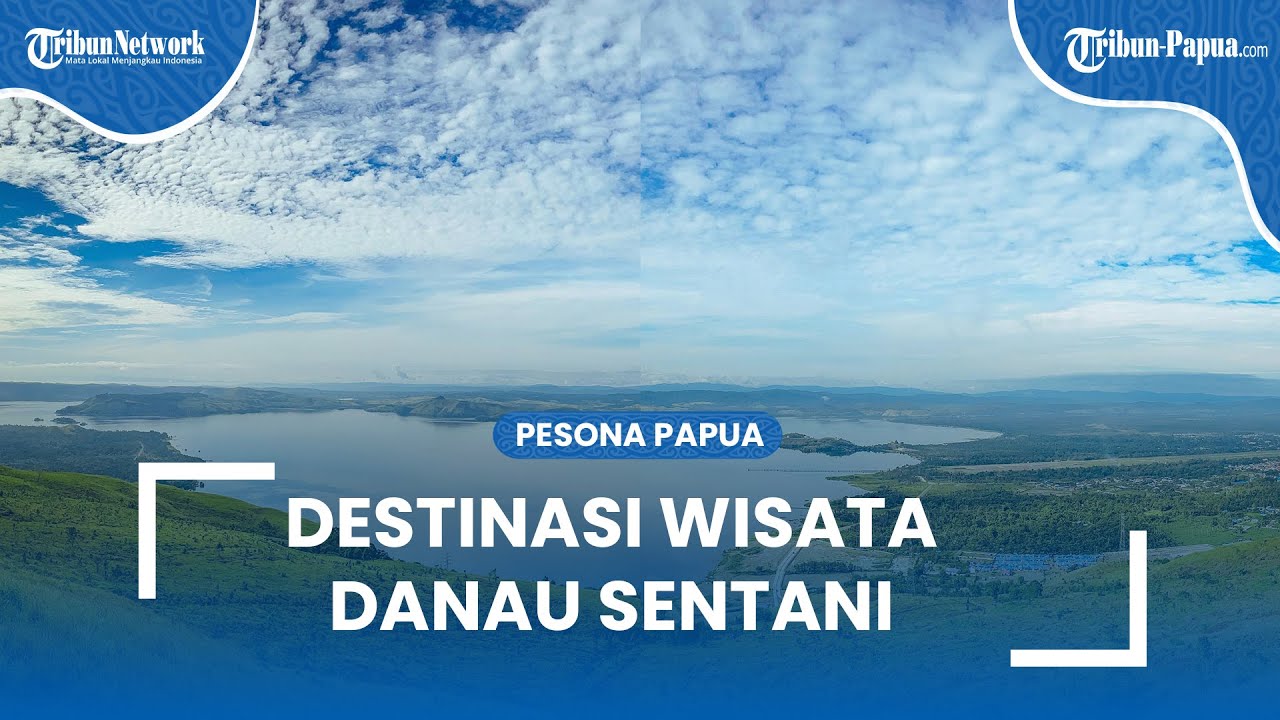 Keindahan Alam Danau Sentani Papua, Punya 22 Pulau di Dalamnya: Tempat ...