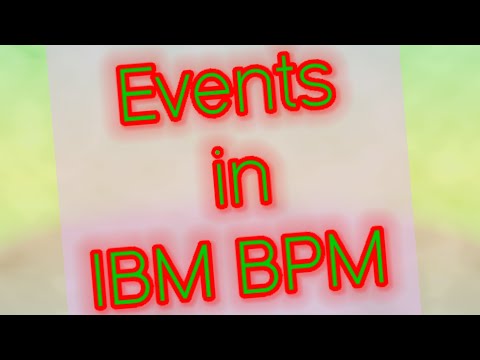 What type of Events In IBM BPM/BAW | IBM BPM | IBM BAW | Events @GCPWorldWideTraining