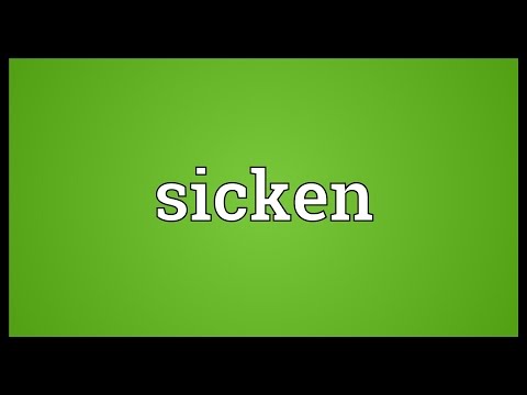 Sicken Meaning