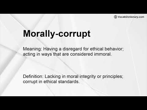 Morally-corrupt Meaning