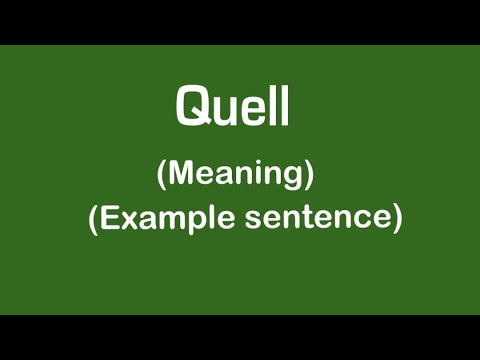 Quell meaning in Urdu | Hindi | How to pronounce Quell | Quell with sentence example