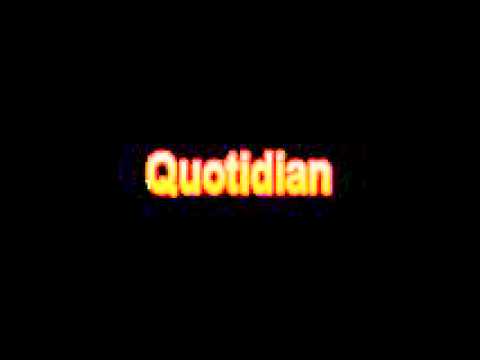 What Is The Definition Of Quotidian Medical School Terminology Dictionary