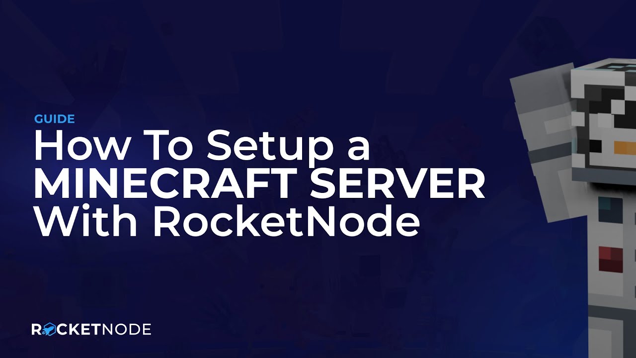 How to Setup a Minecraft Server with RocketNode