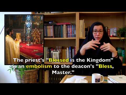Intro to Divine Liturgy (2B): Blessed is the Kingdom