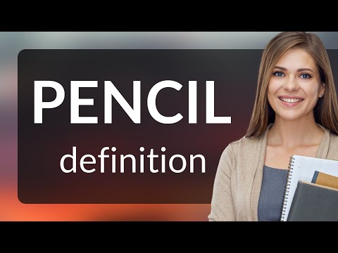 Pencil | what is PENCIL definition