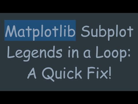 Matplotlib Subplot Legends in a Loop: A Quick Fix!