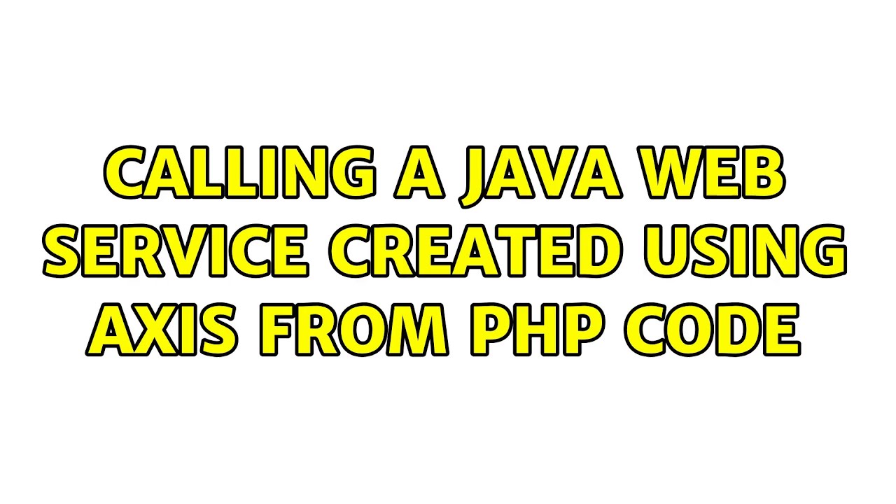Calling a Java web service created using Axis from PHP code