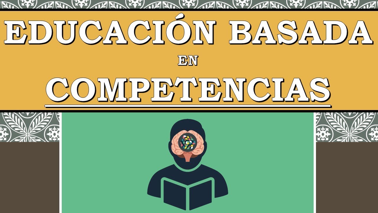 ¿Qué es el 'Modelo de Educación por Competencias'? [EBC] | Conceptos Clave | Pedagogía MX
