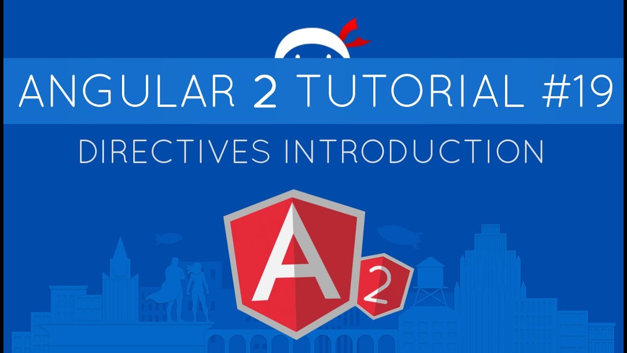 Angular 2 Tutorial #19 - Directives Introduction