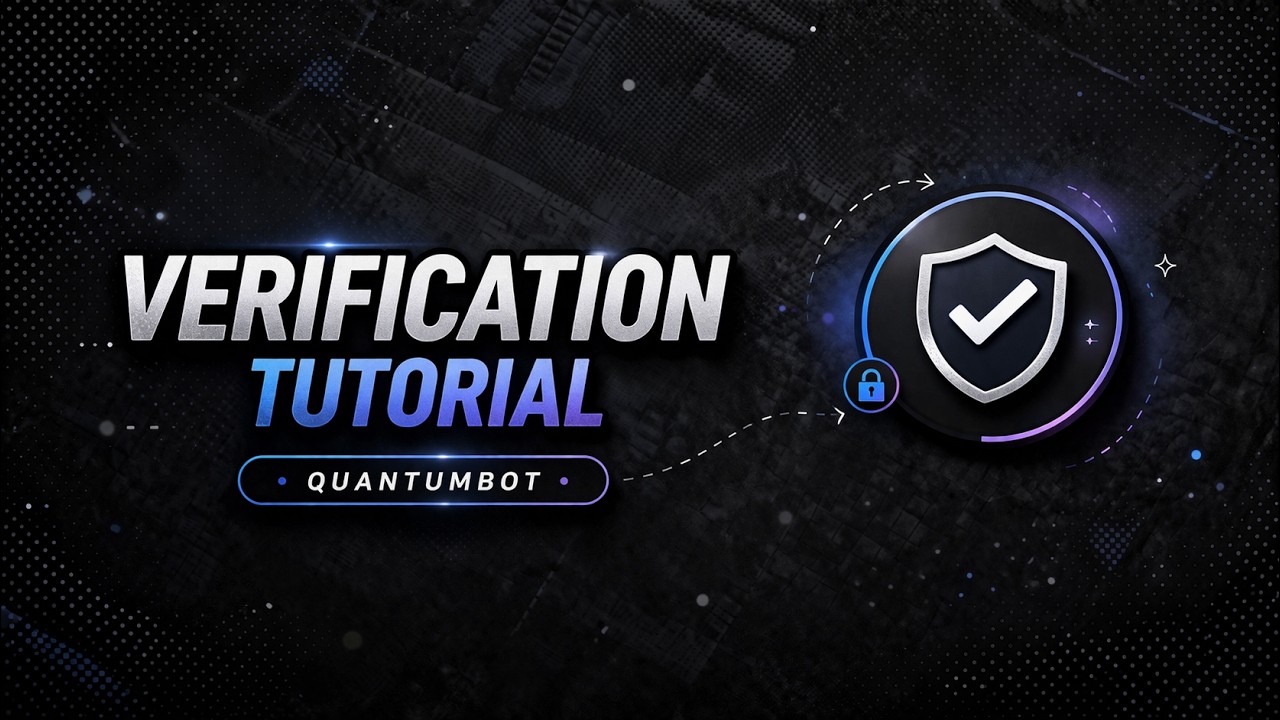Verification Tutorial | QuantumBot