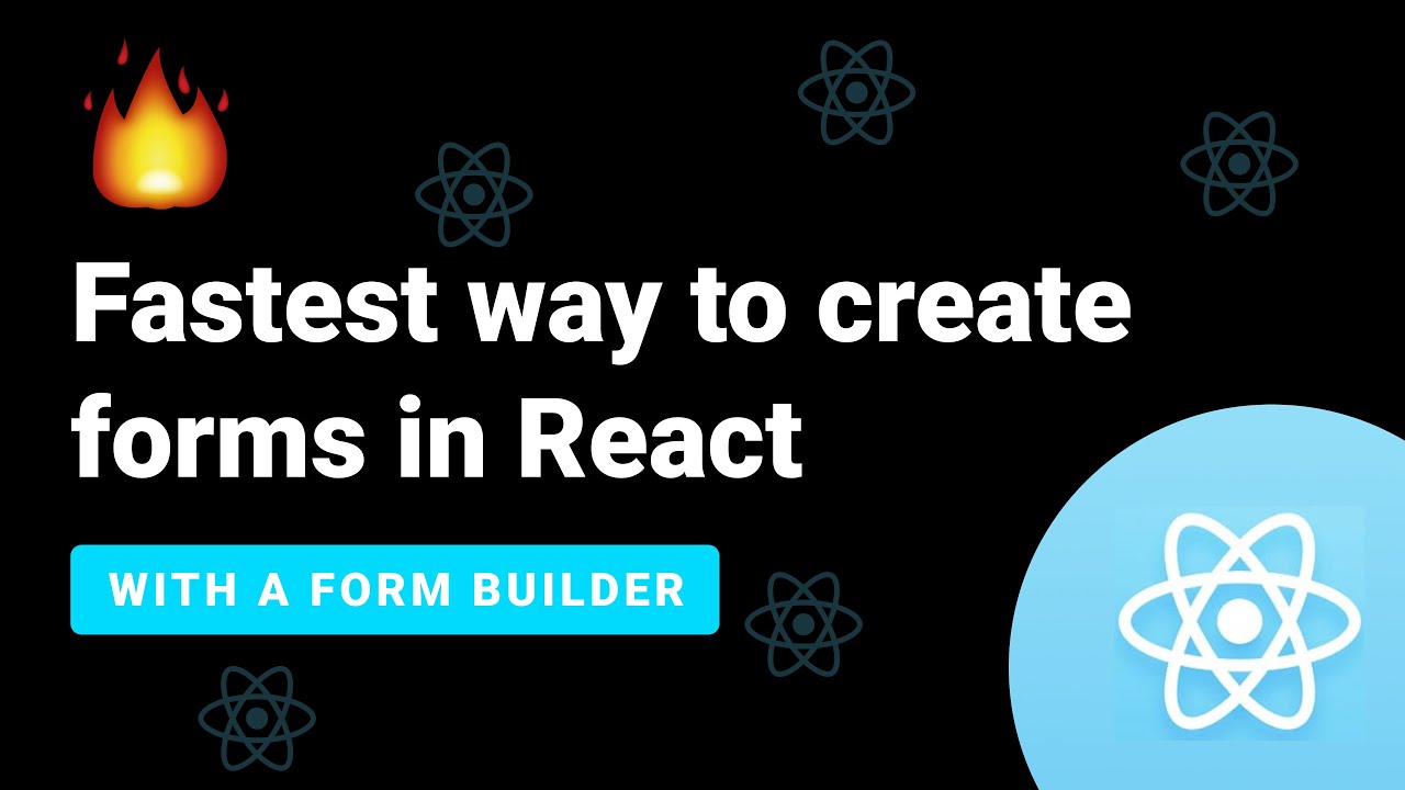 The Fastest Way to create Forms in React