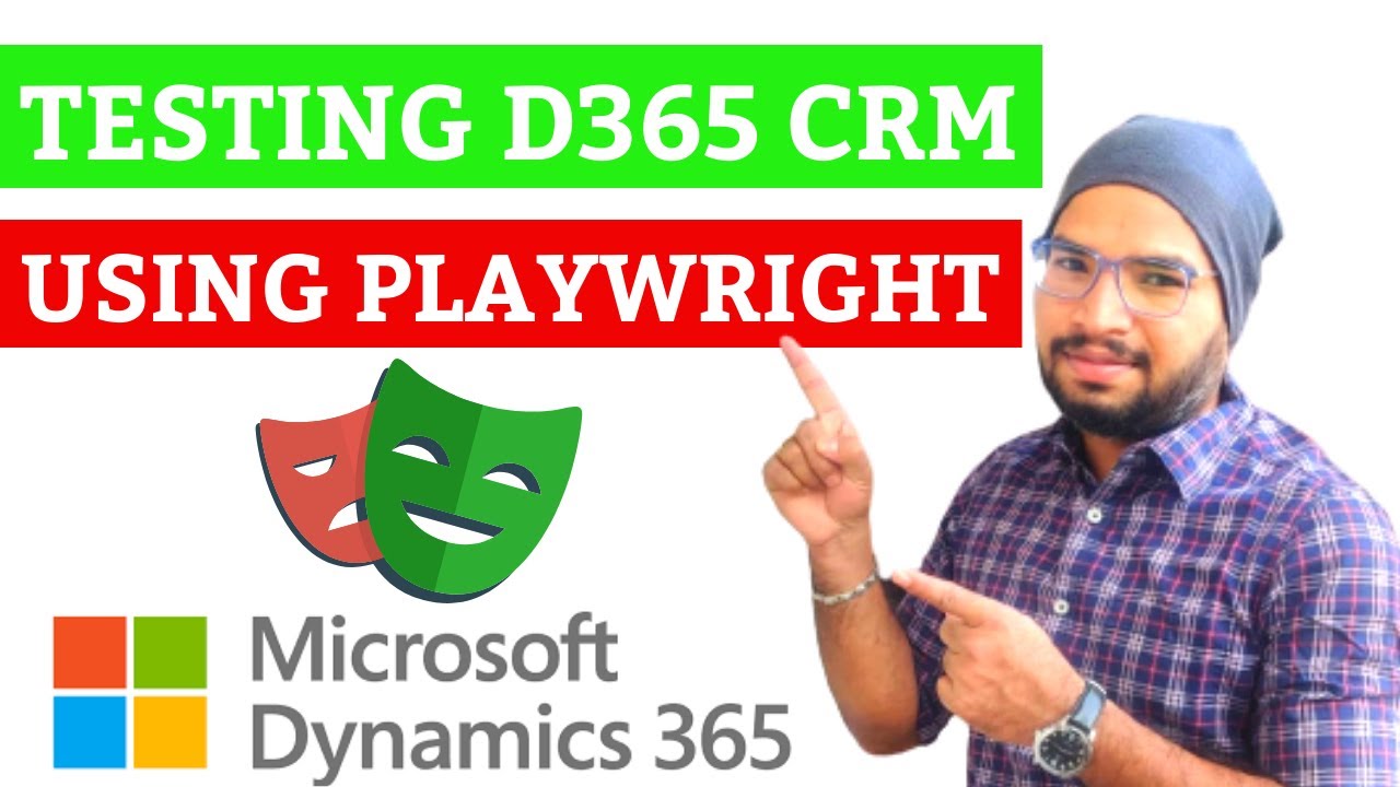 Testing Microsoft D365 CRM App. with Playwright