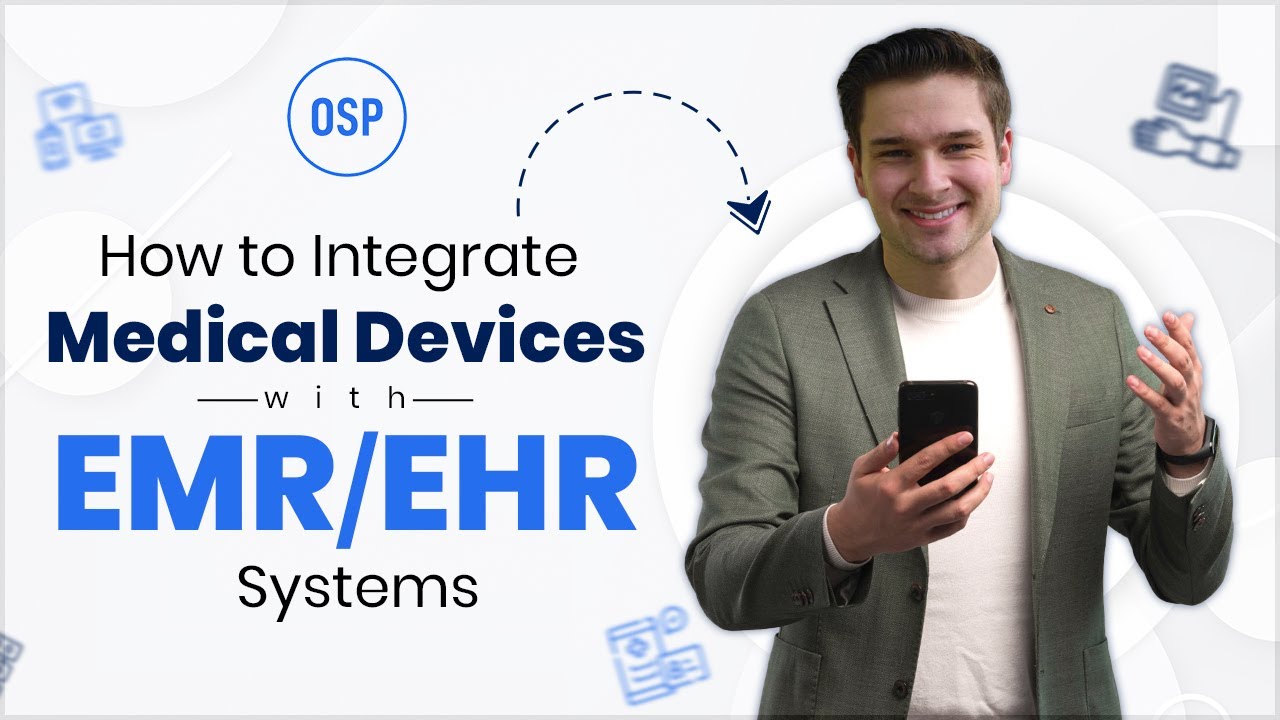 How to Integrate Medical Devices with EMR/EHR Systems