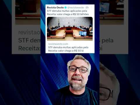 STF derruba multas aplicadas pela Receita Federal