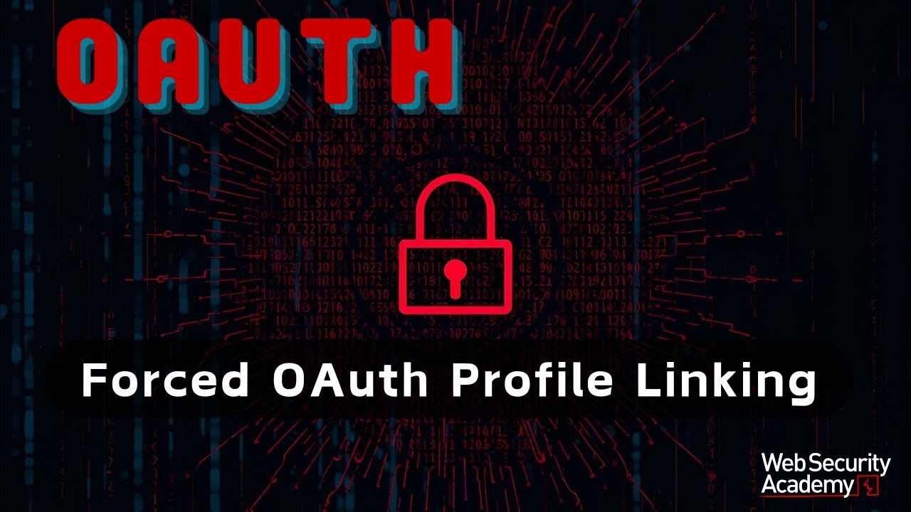 OAuth Hacking - Forced OAuth Profile Linking