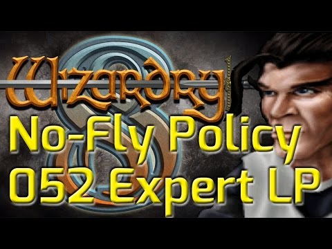 No-Fly Policy (Trynton) #052 Let’s Play Wizardry 8 The Masters of Magic! Expert Gameplay Playthrough